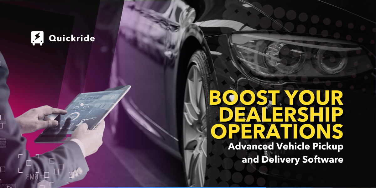 Boost Your Dealership Operations with Advanced Vehicle Pickup and ...